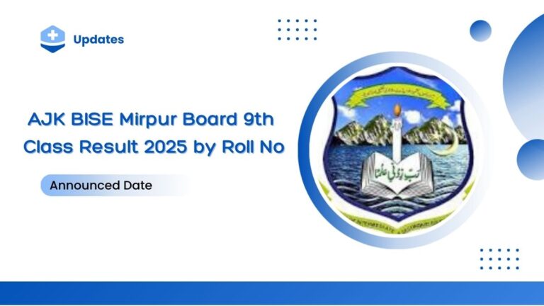 AJK BISE Mirpur Board 9th Class Result 2025 by Roll No [ Link ]